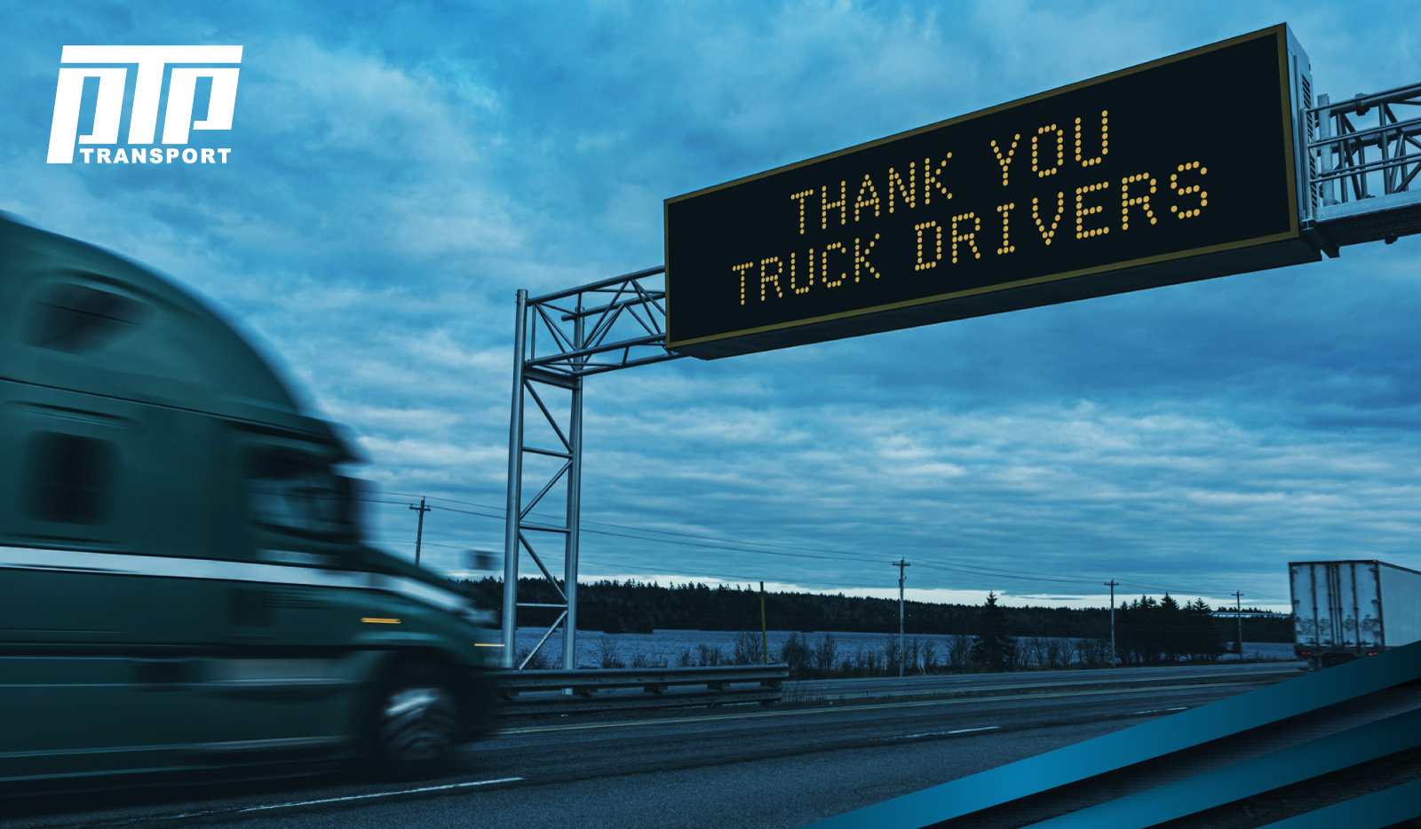 PTP Celebrates Truck Driver Appreciation Week 2025 - PTP Transport, LLC